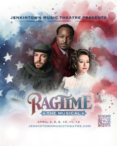 JMT Proudly Presents Ragtime - Performance Dates April 4, 5, 6, 10, 11 ...