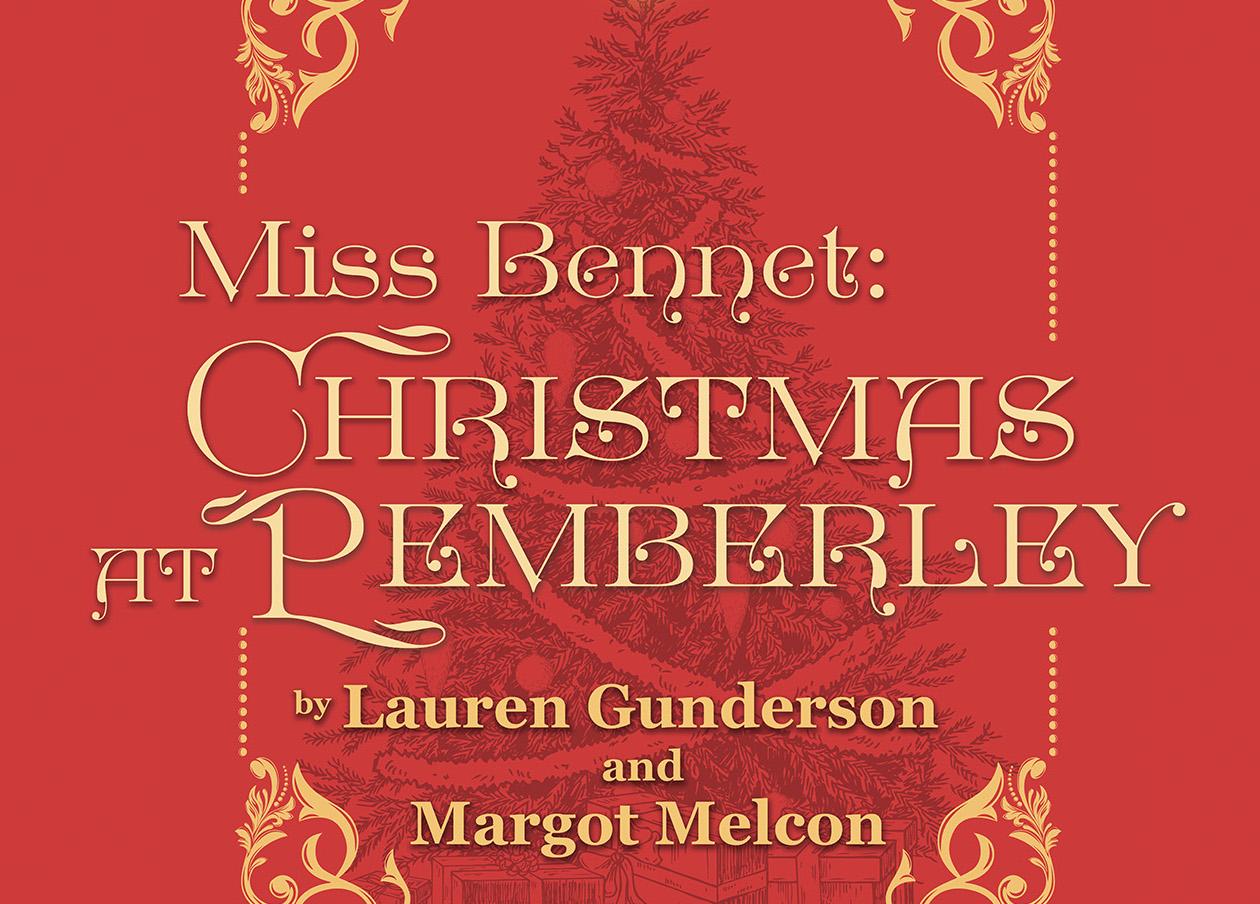 Miss Bennet: Christmas at Pemberley | Theatre Philadelphia