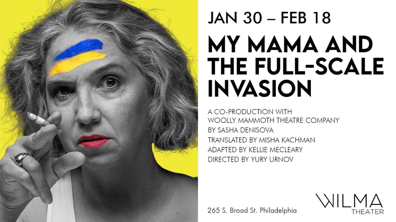 My Mama and the Full-Scale Invasion | Theatre Philadelphia