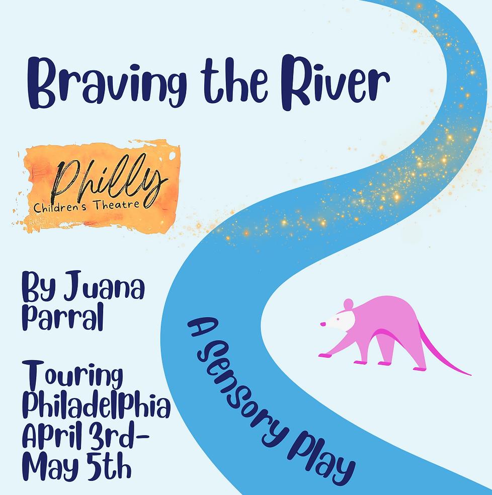 Braving the River | Theatre Philadelphia