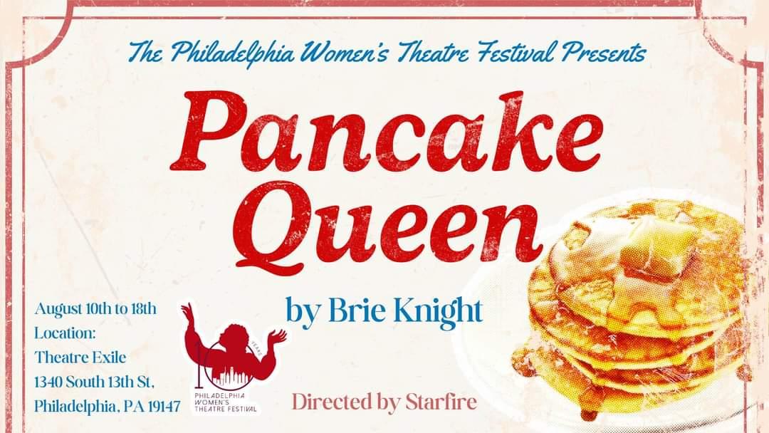 Pancake Queen | Theatre Philadelphia