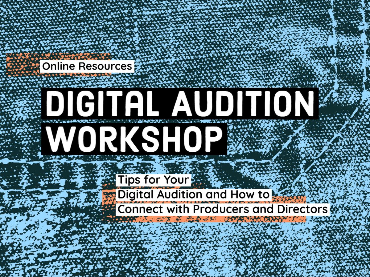 Digital Casting and Audition Workshop | Theatre Philadelphia