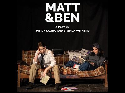 Philly Theatre Week - Matt & Ben | Theatre Philadelphia